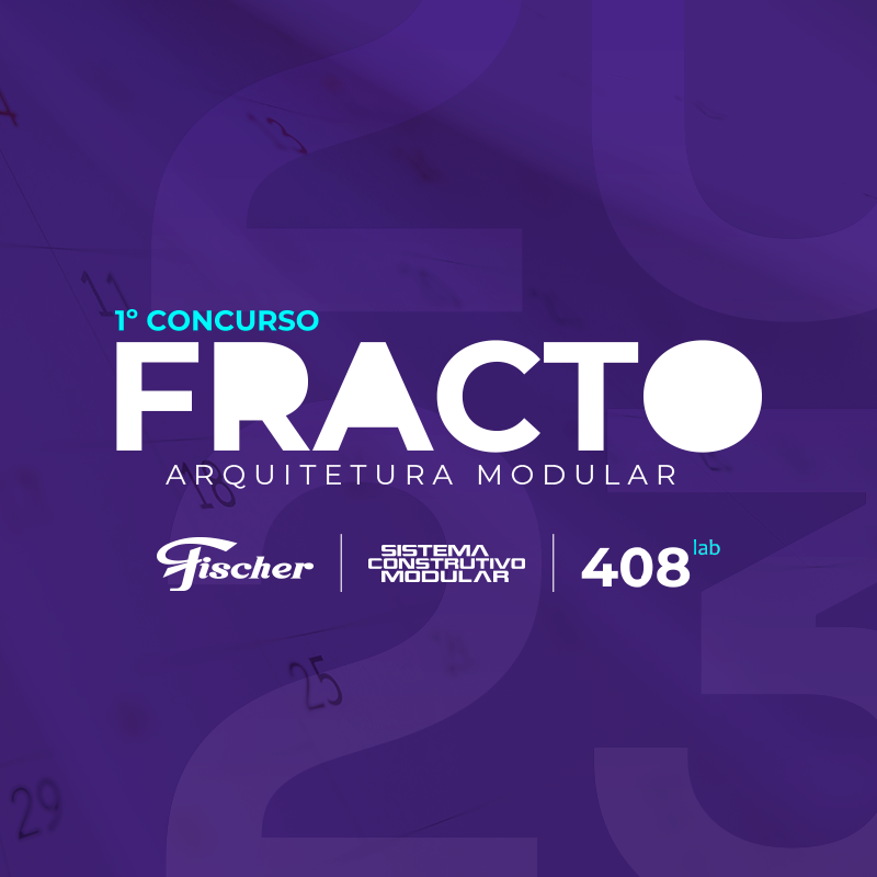 CONCURSO FRACTO 2023 - Fischer - Sistema Construtivo Modular